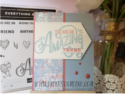 Amazing Friend Card Using Everything Amazing - PaperStampInk